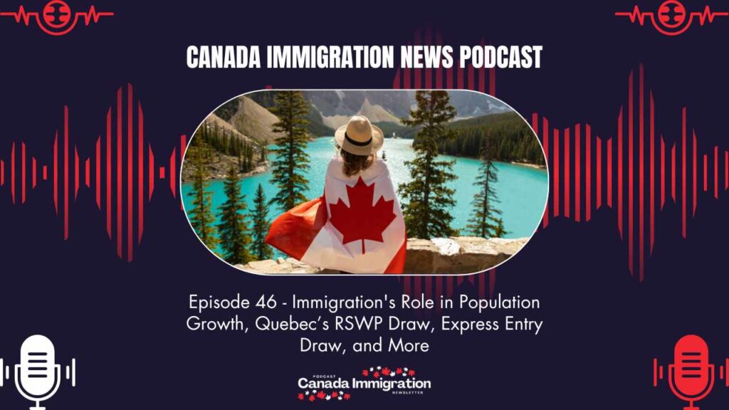 Canada Immigration News Podcast #46: Immigration's Role In Population ...